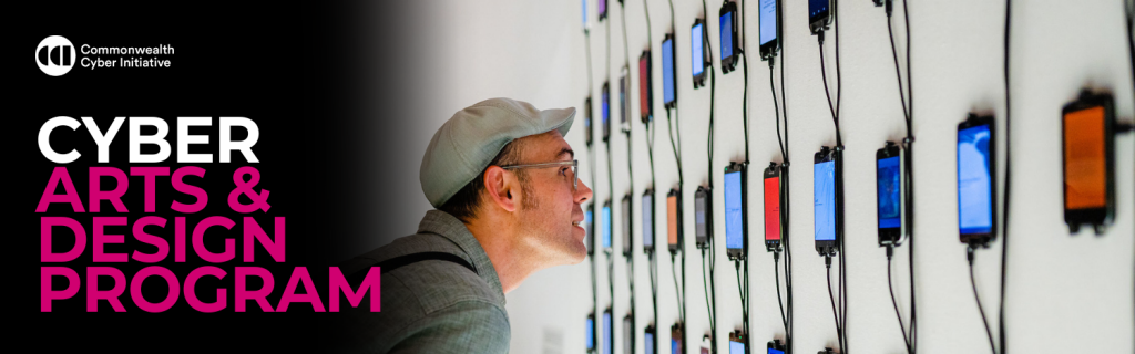 2023 CCI CyberArts and Design Program | CCI | Virginia Tech