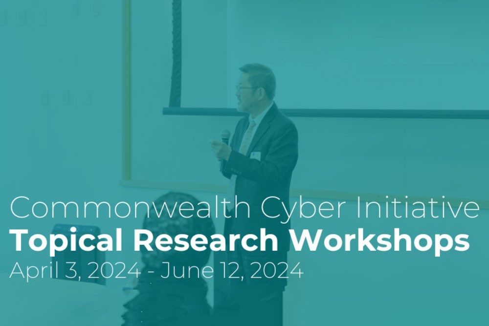 Commonwealth Cyber Initiative | Commonwealth Cyber Initiative | Virginia Tech